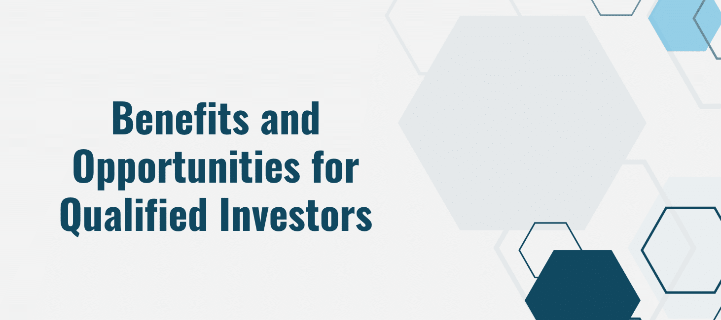 Are You Accredited? Benefits and Opportunities for Qualified Investors ...